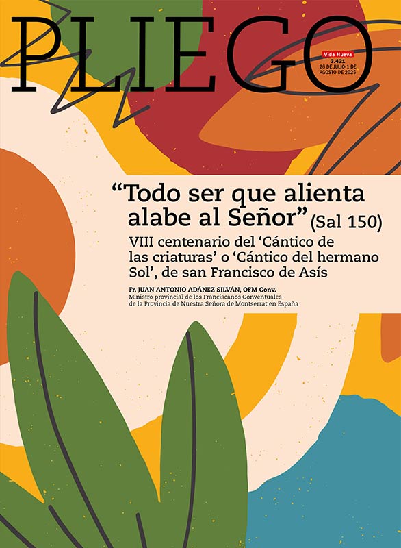 “Loado seas, mi Señor, con todas tus criaturas…”